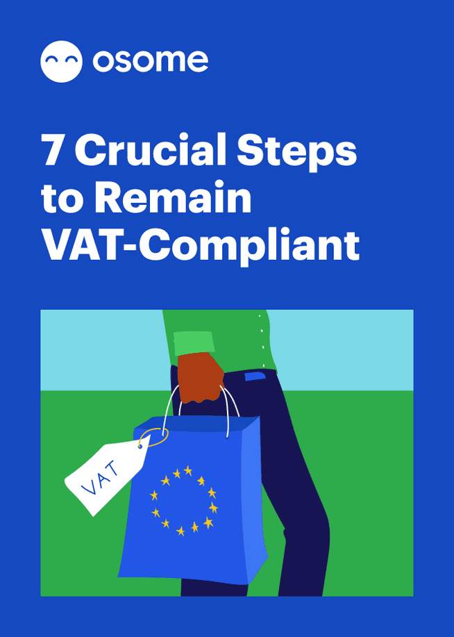 7 Crucial Steps to Remain VAT Compliant - Osome Guides