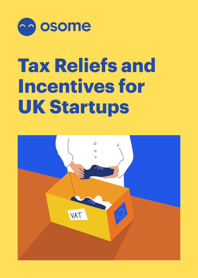 Tax Reliefs and Incentives for UK Startups - Osome Guides
